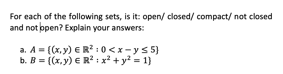 Solved For each of the following sets, is it: open/closed/ | Chegg.com