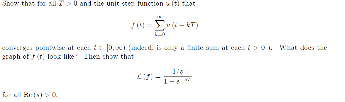 Solved Show that for all T>0 and the unit step function u(t) | Chegg.com