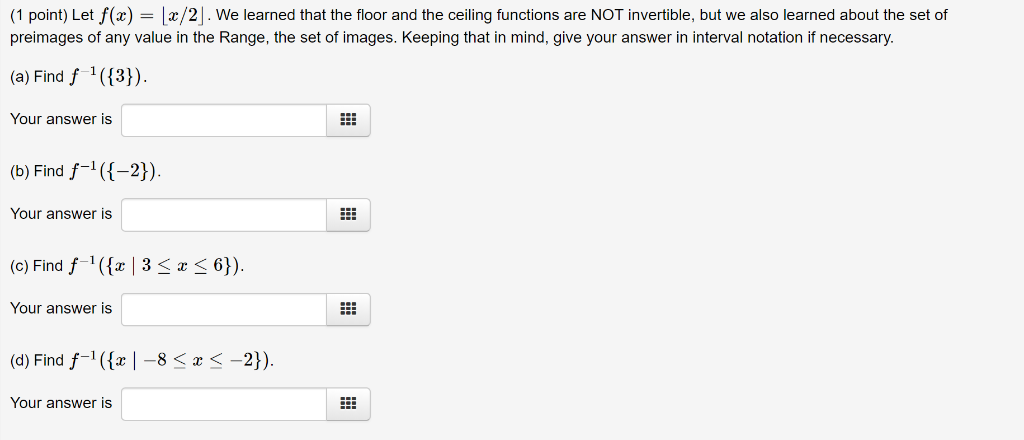 Solved (1 point) Let f(x) = |x/2]. We learned that the floor | Chegg.com