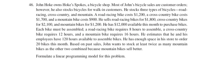 Solved 46. John Hoke owns Hoke's Spokes, a bicycle shop. | Chegg.com