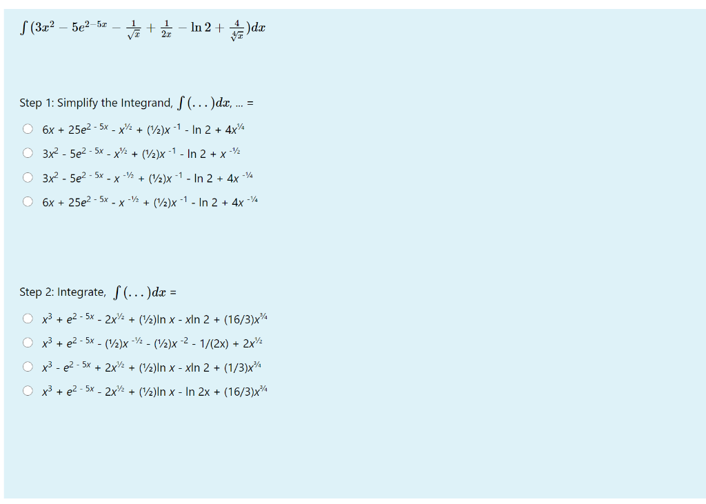 Solved S (3x2 – 5e2–52 ve + ze – In 2+ )da Step 1: Simplify | Chegg.com