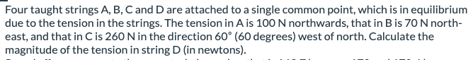 Solved Four taught strings A, B, C and D are attached to a | Chegg.com
