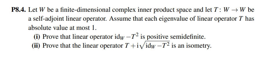 Solved P8.4. Let W be a finite-dimensional complex inner | Chegg.com