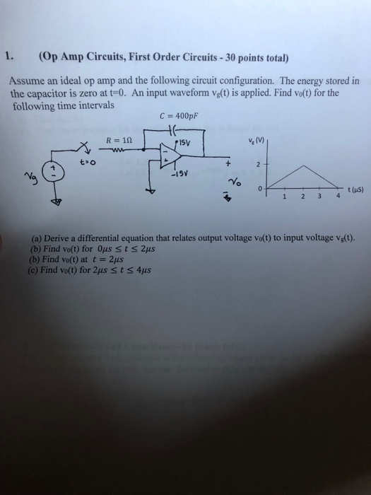 Solved 1. (Op Amp Circuits, First Order Circuits-30 points | Chegg.com