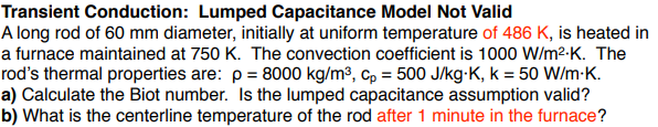 Solved Transient Conduction: Lumped Capacitance Model Not | Chegg.com