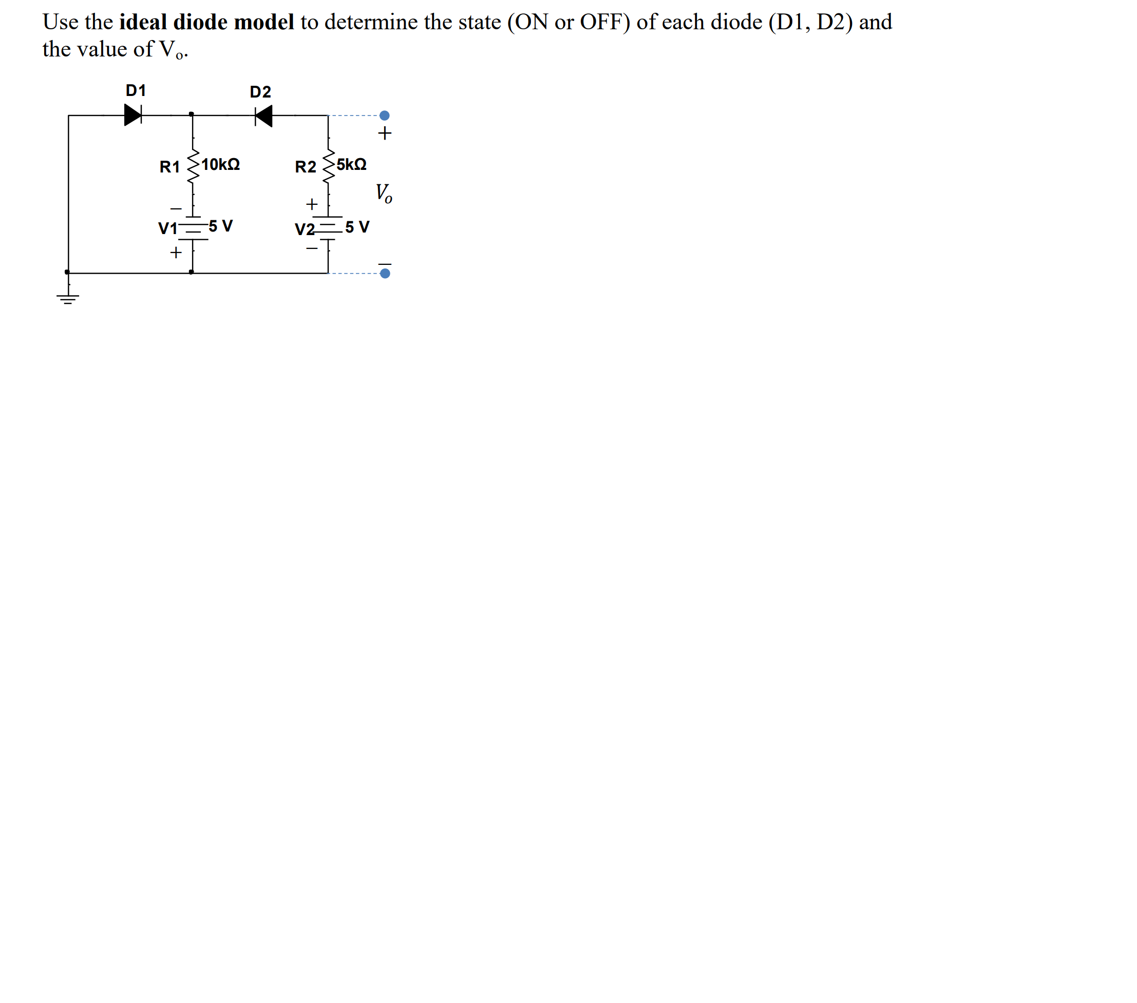 Solved Use the ideal diode model to determine the state (ON | Chegg.com
