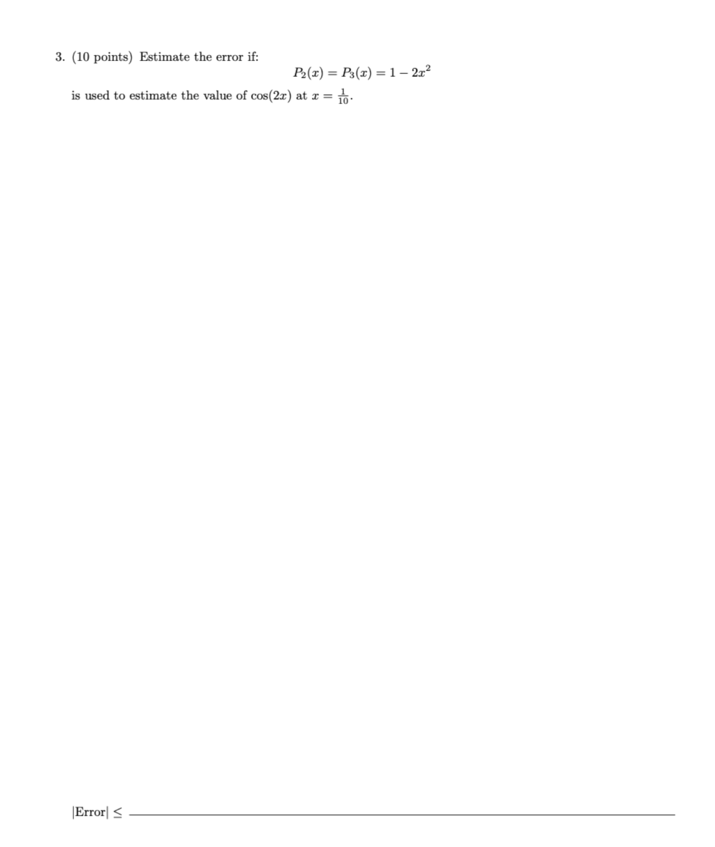 Solved (10 ﻿points) ﻿Estimate the error | Chegg.com
