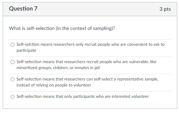 Solved Question 7 What is self-selection (in the context of | Chegg.com