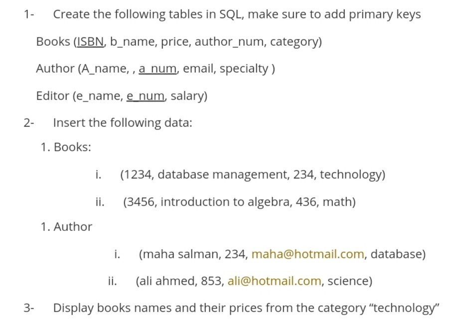 Solved 1- Create the following tables in SQL, make sure to | Chegg.com