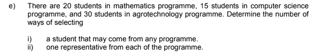Solved e) There are 20 students in mathematics programme, 15 | Chegg.com