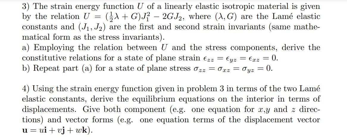 Solved 3) The strain energy function U of a linearly elastic | Chegg.com