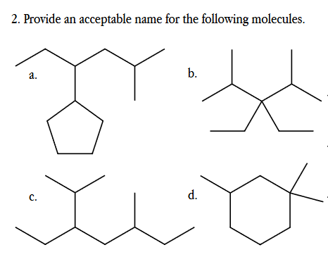 Solved 2. Provide an acceptable name for the following | Chegg.com