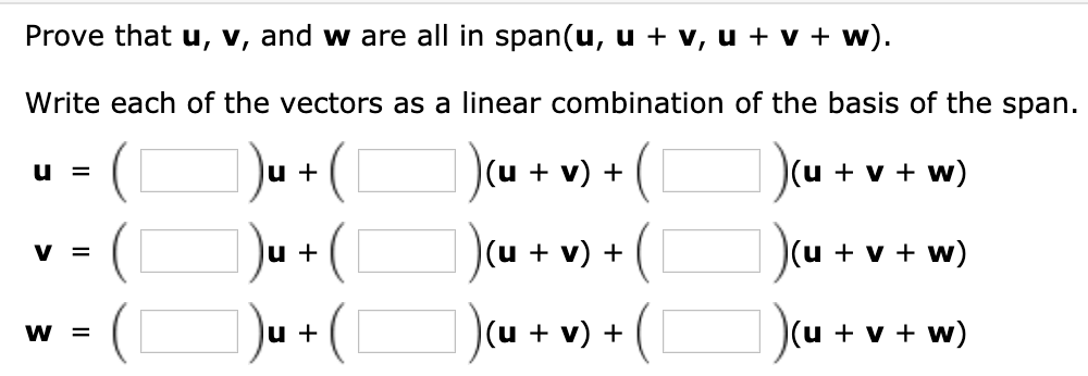 Solved Prove that u, v, and w are all in span(u, u + v, u + | Chegg.com
