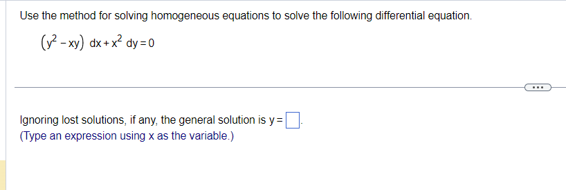 Solved Use the method for solving homogeneous equations to | Chegg.com