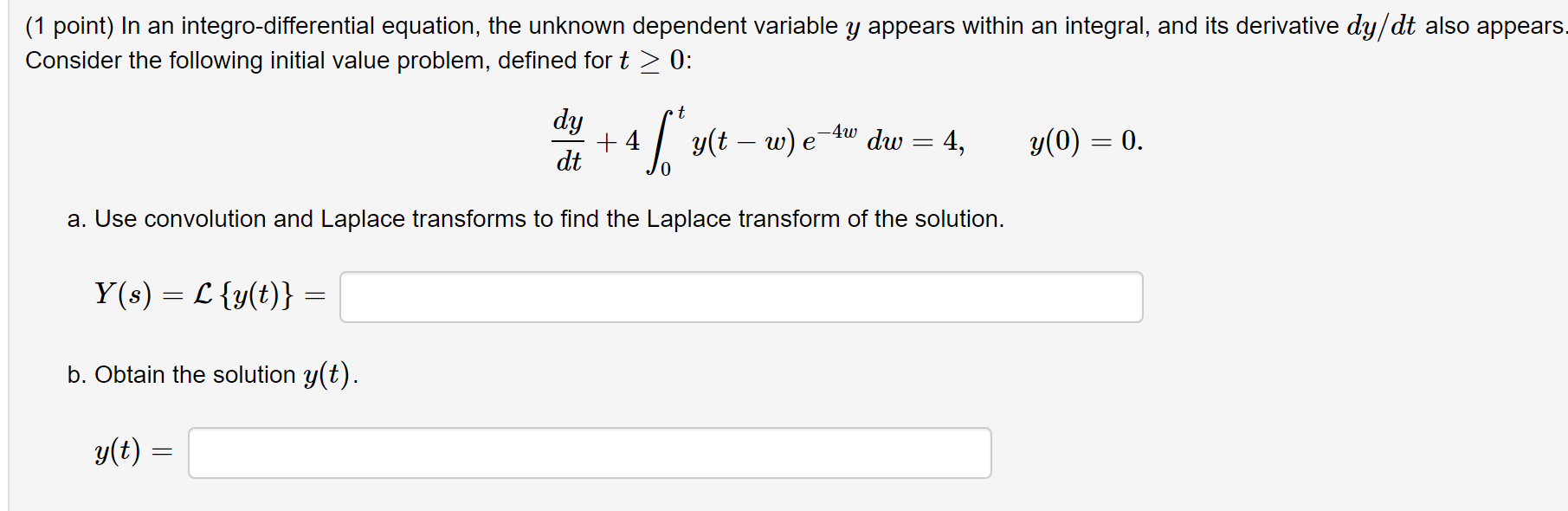 Solved (1 point) In an integro-differential equation, the | Chegg.com
