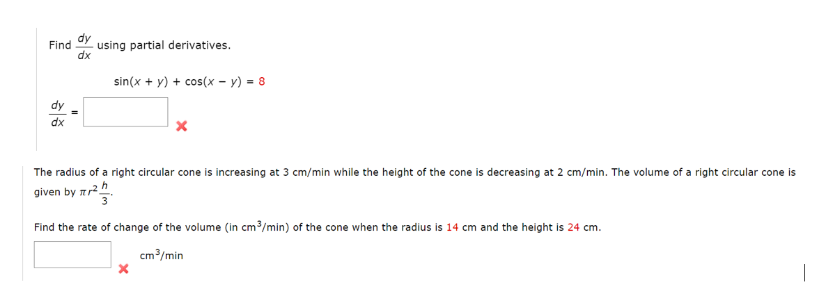 Solved Find dy dx using partial derivatives. sin(x + y) + | Chegg.com