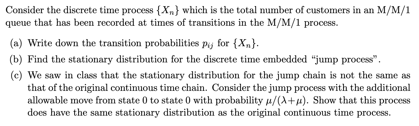 Consider the discrete time process {Xn} which is the | Chegg.com