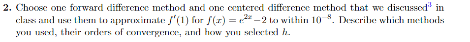 Solved 2. Choose one forward difference method and one | Chegg.com