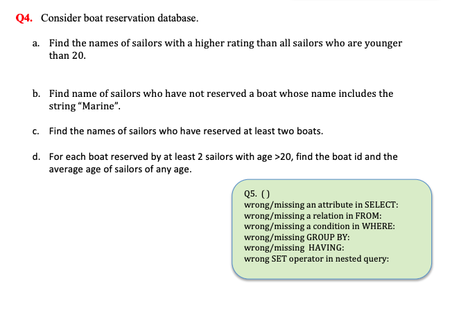 [Solved]: 4. Consider boat reservation database. a. Find t