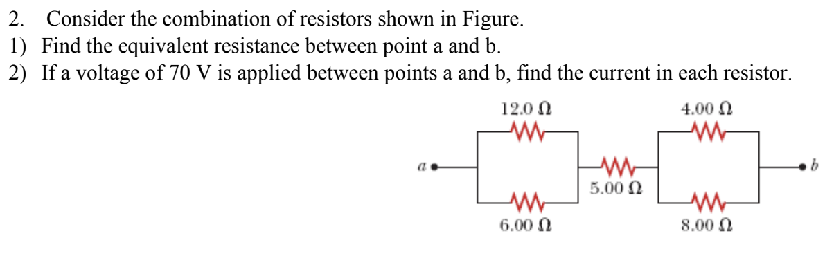 Solved 2. Consider the combination of resistors shown in | Chegg.com