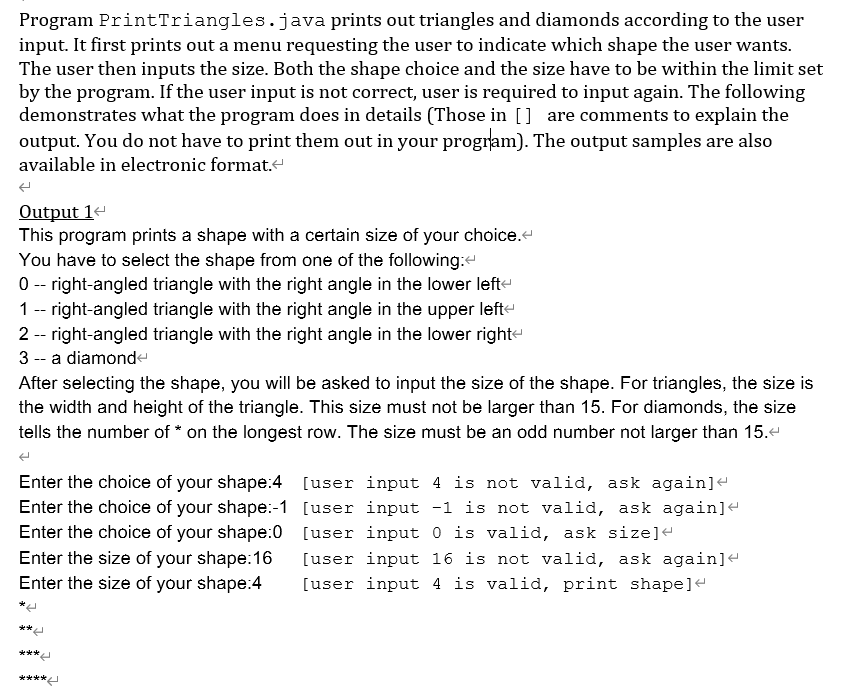 Solved Program PrintTriangles.java prints out triangles and | Chegg.com