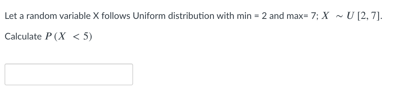 Solved Let a random variable X follows Uniform distribution | Chegg.com