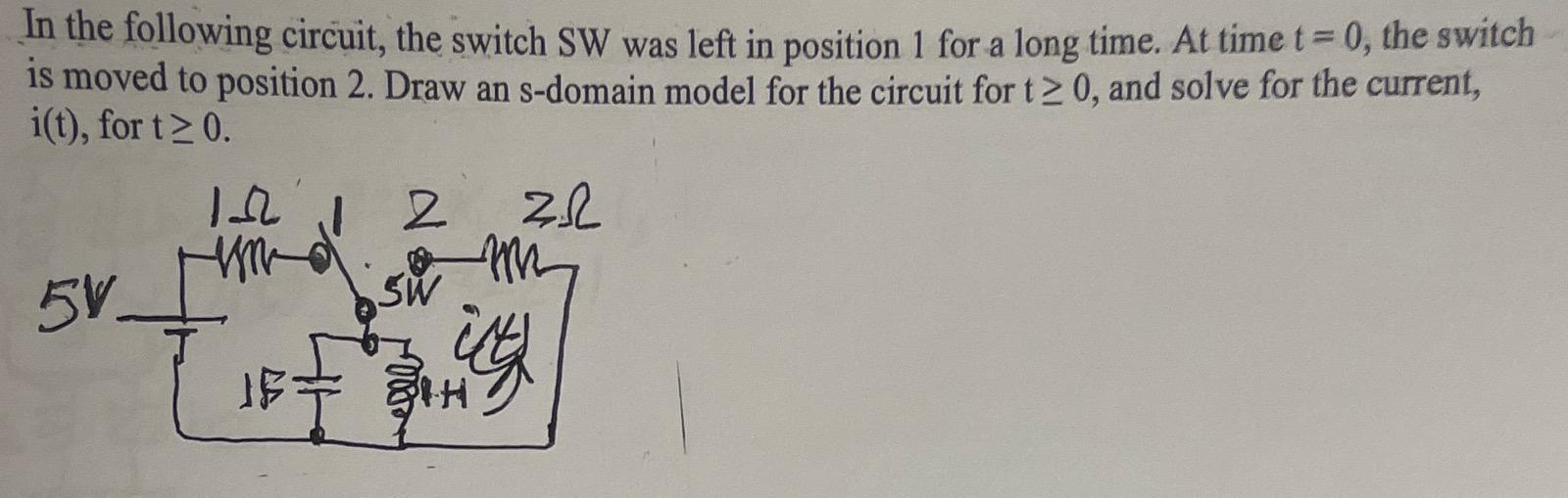 Solved In the following circuit, the switch SW was left in | Chegg.com