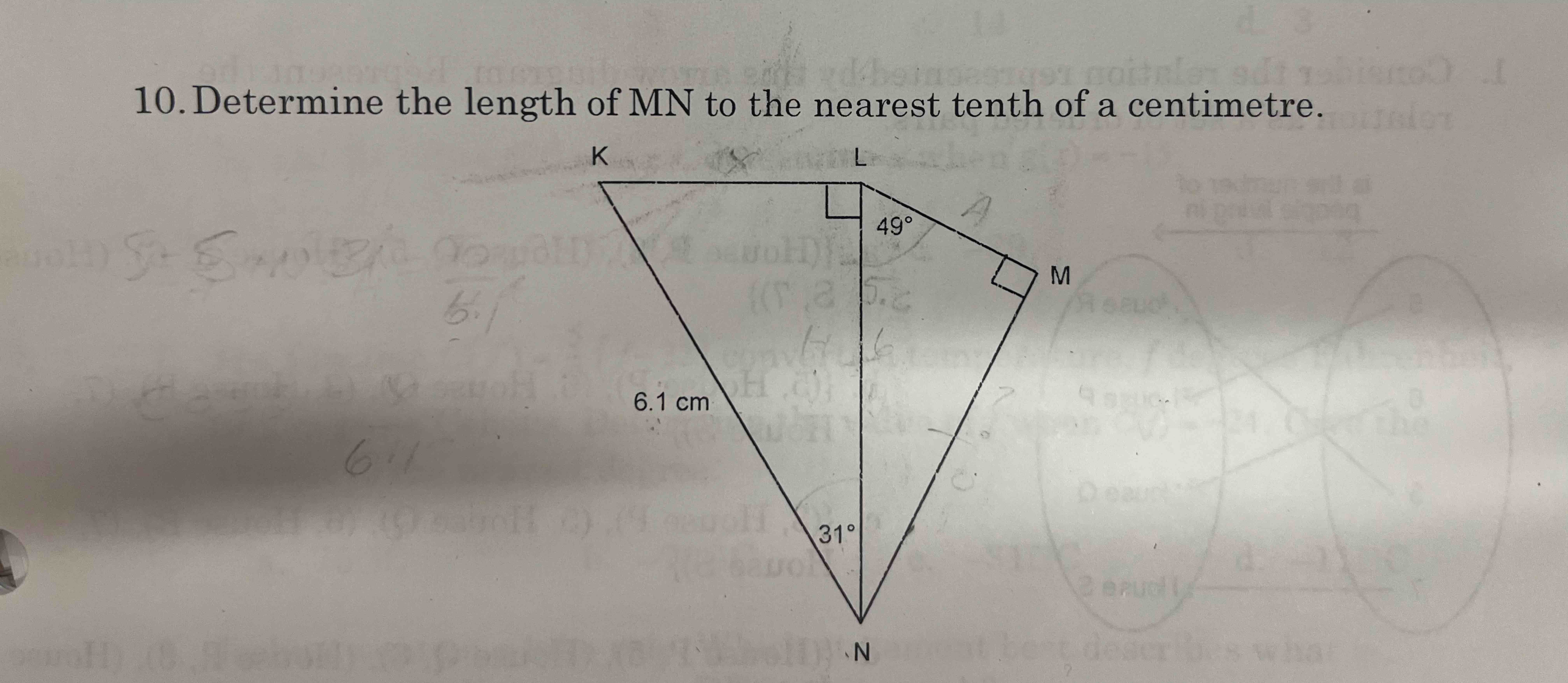 Solved 10. ﻿Determine the length of MN to the nearest tenth | Chegg.com