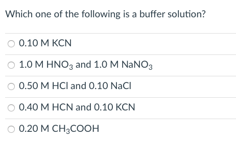 Solved Which one of the following is a buffer solution? 0.10 | Chegg.com