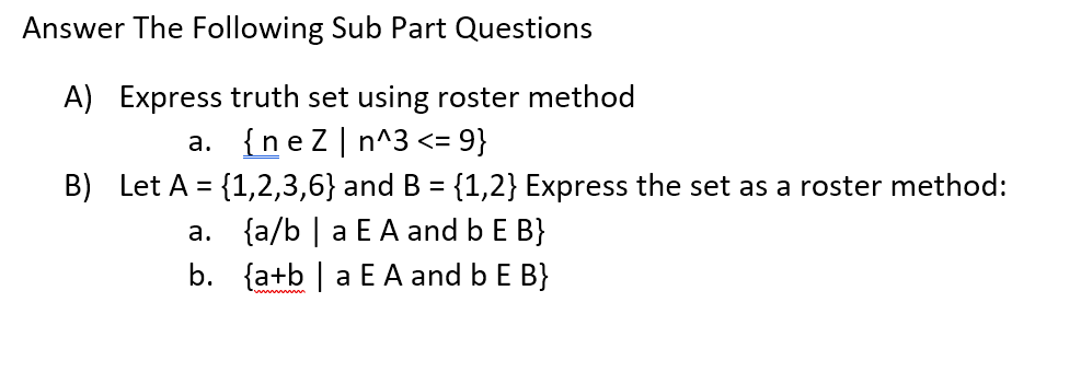 Solved Answer The Following Sub Part Questions A) Express | Chegg.com
