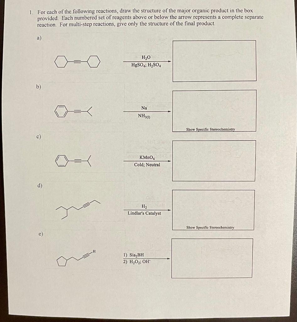 Solved 1. For each of the following reactions, draw the | Chegg.com
