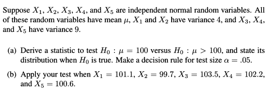 Solved Suppose X1,X2,X3,X4, and X5 are independent normal | Chegg.com