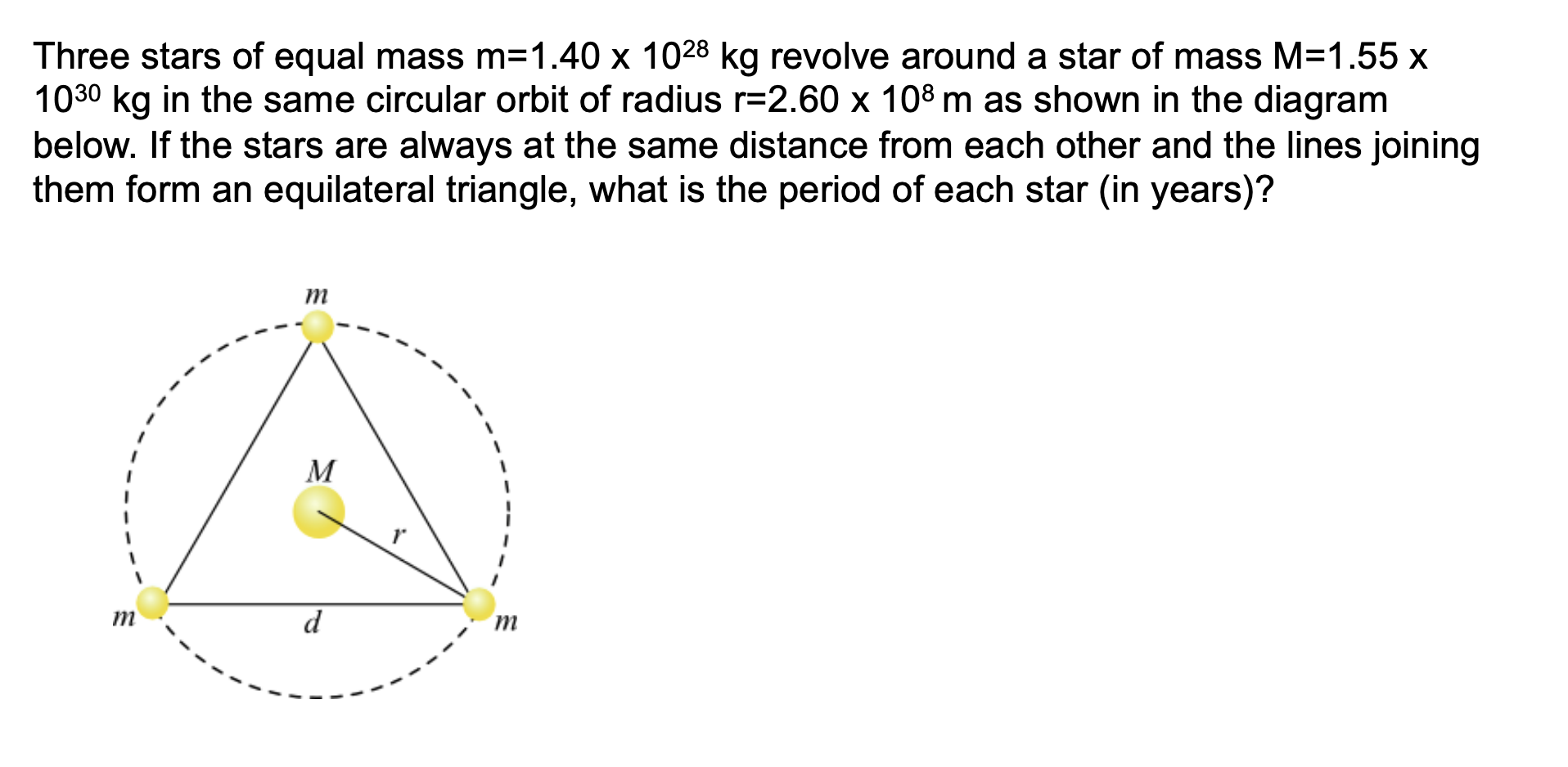 Solved Three stars of equal mass m=1.40 x 1028 kg revolve | Chegg.com