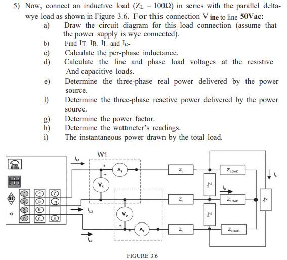 Solved 5) Now, connect an inductive load (ZL = 10092) in | Chegg.com