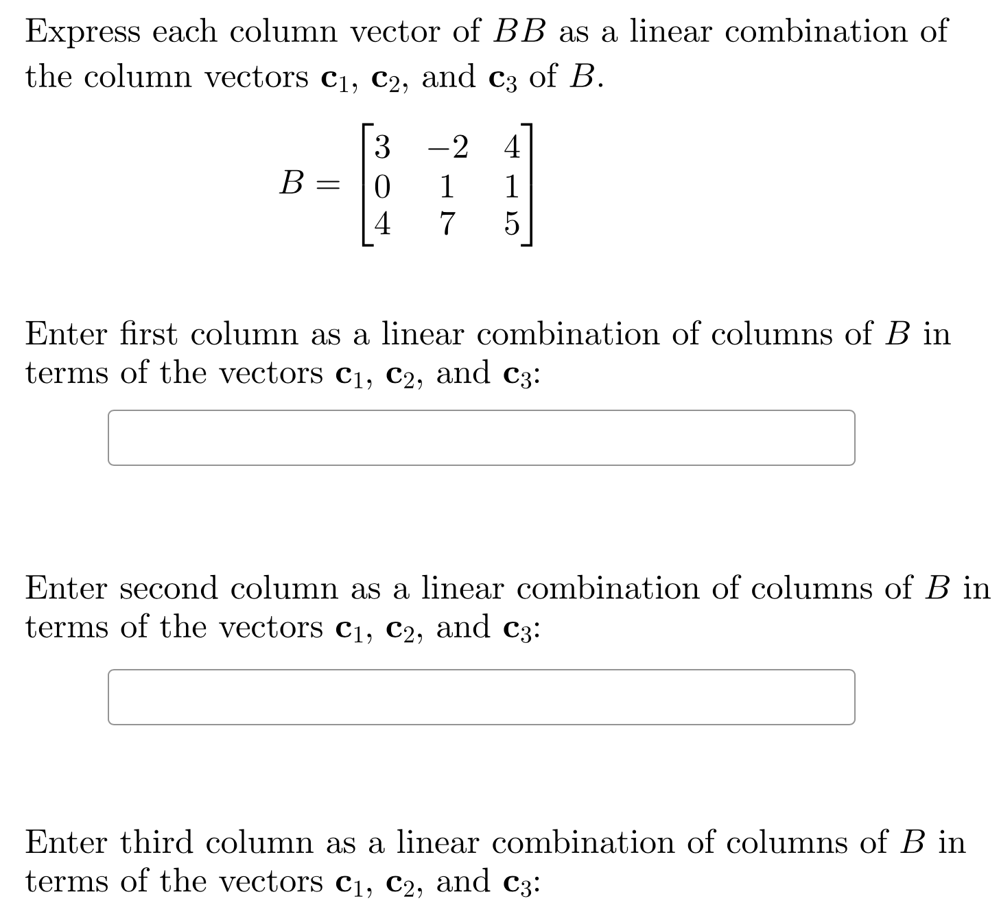 Solved Express each column vector of BB as a linear | Chegg.com