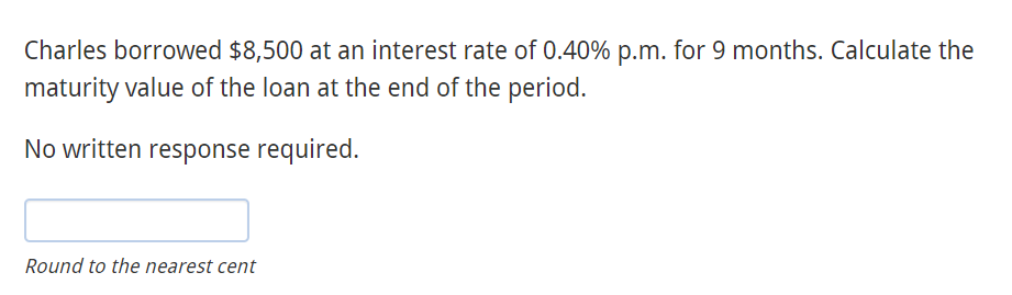 Solved Charles borrowed $8,500 at an interest rate of 0.40% | Chegg.com