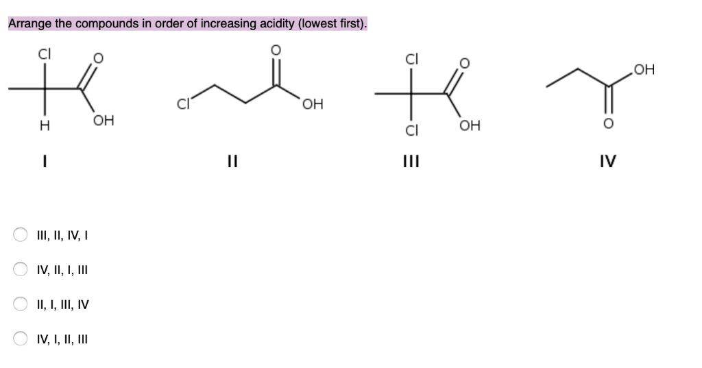 Solved Arrange the compounds in order of increasing acidity | Chegg.com
