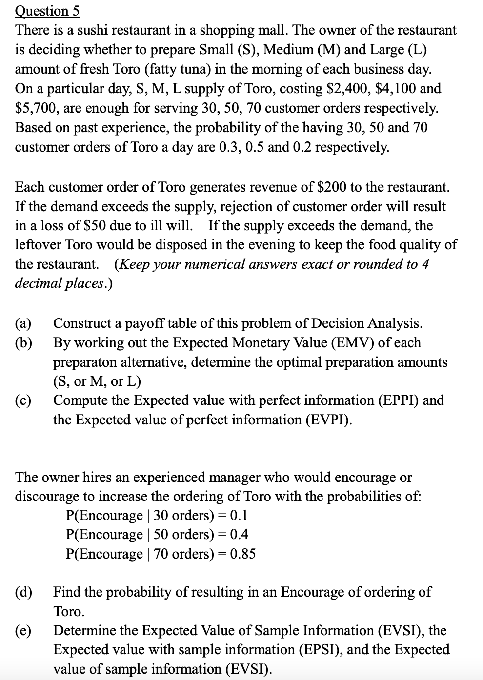 Solved a Question 5 There is a sushi restaurant in a | Chegg.com