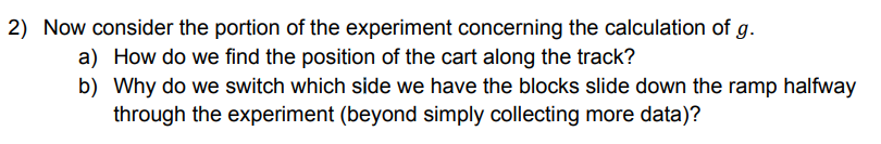 Solved 2) Now consider the portion of the experiment | Chegg.com