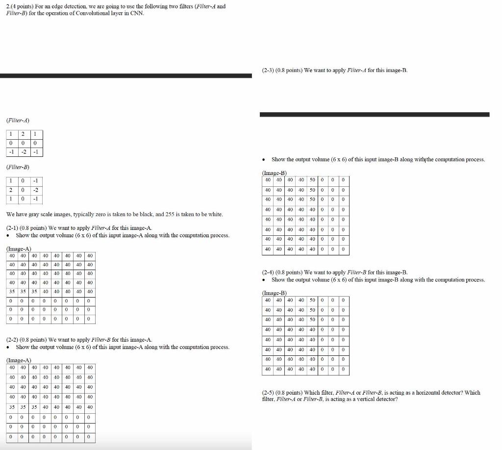 Solved 2.(4 points) For an edge detection, we are going to | Chegg.com