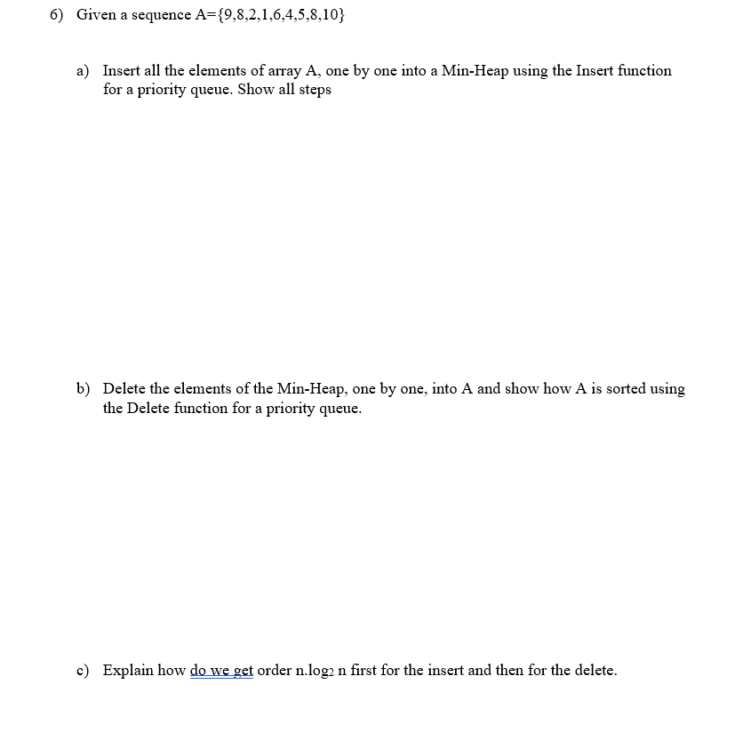 solved-6-given-a-sequence-a-9-8-2-1-6-4-5-8-10-a-insert-chegg