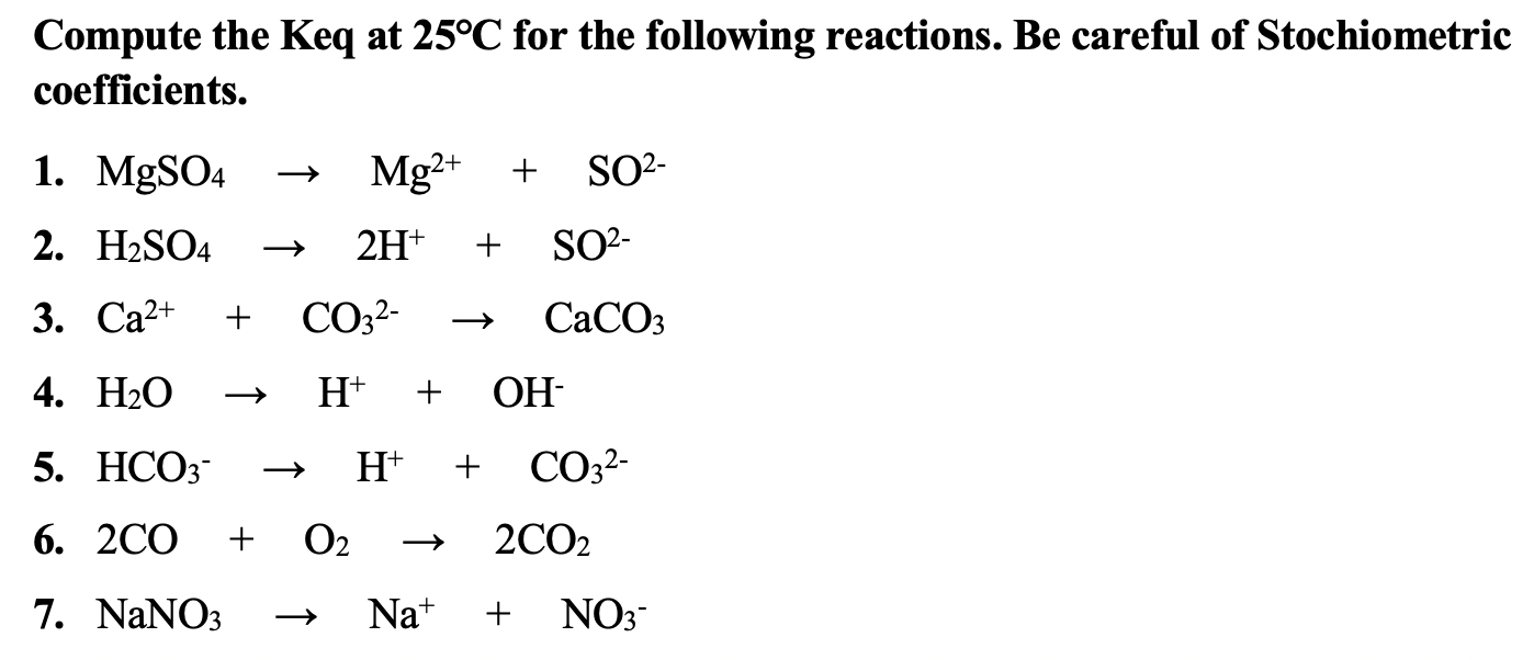 Solved Compute the Keq at 25°C for the following reactions. | Chegg.com