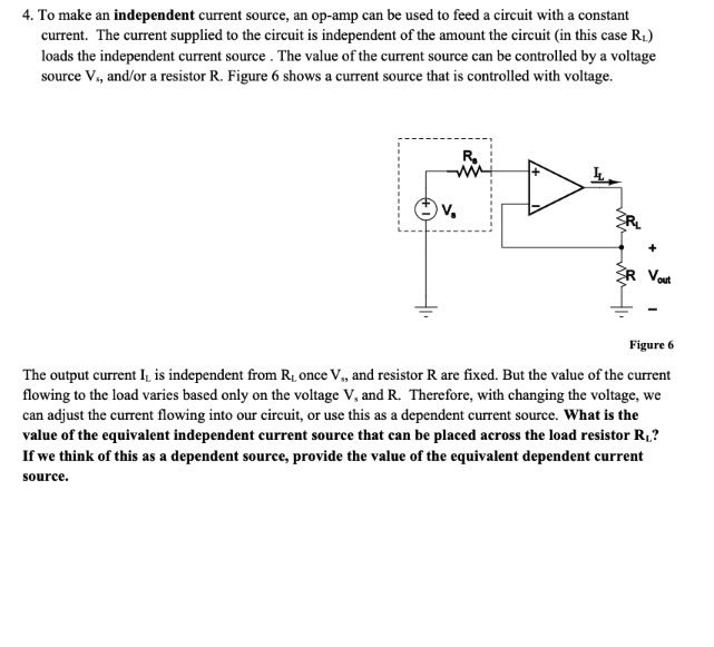 Solved 4. To make an independent current source, an op-amp | Chegg.com