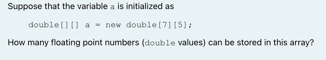 Solved Suppose That The Variable A Is Initialized As 