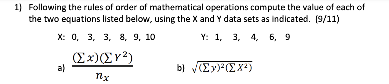Solved Following the rules of order of mathematical | Chegg.com