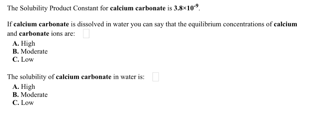 Solved The Solubility Product Constant for calcium carbonate | Chegg.com