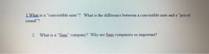 Solved しWhat is a "convertible note"? round"? What is the | Chegg.com