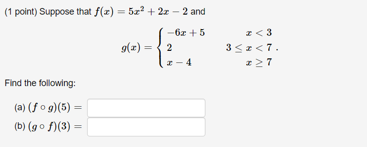 Solved (1 point) Suppose that f(x) = 5x2 + 2x – 2 and = -6x | Chegg.com