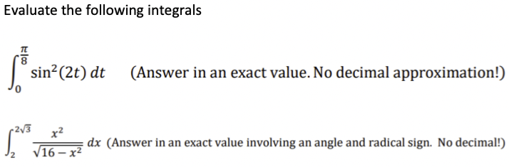 Solved Evaluate the following integrals si sin?(2t) dt | Chegg.com