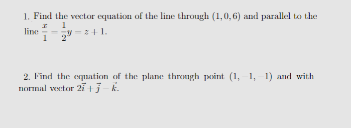 Solved 1. Find the vector equation of the line through | Chegg.com